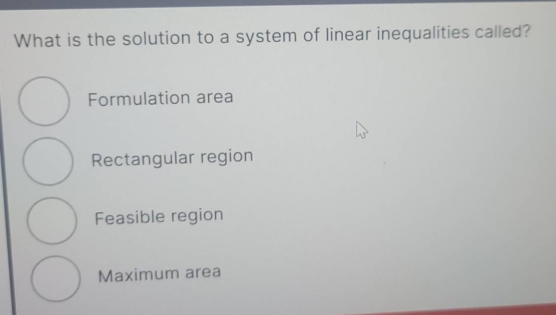 Solved: What is the solution to a system of linear inequalities called ...