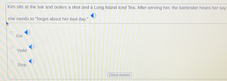 Solved: Kim sits at the bar and orders a shot and a Long Island Iced ...