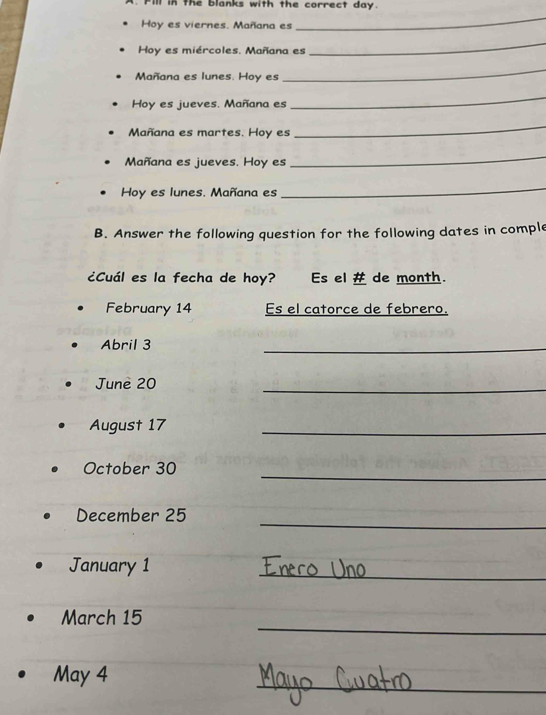 Solved: Fill in the blanks with the correct day. Hoy es viernes. Mañana ...