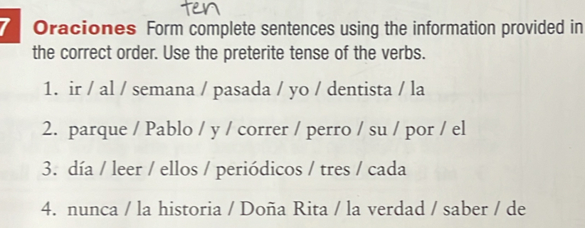 Solved: Oraciones Form complete sentences using the information ...