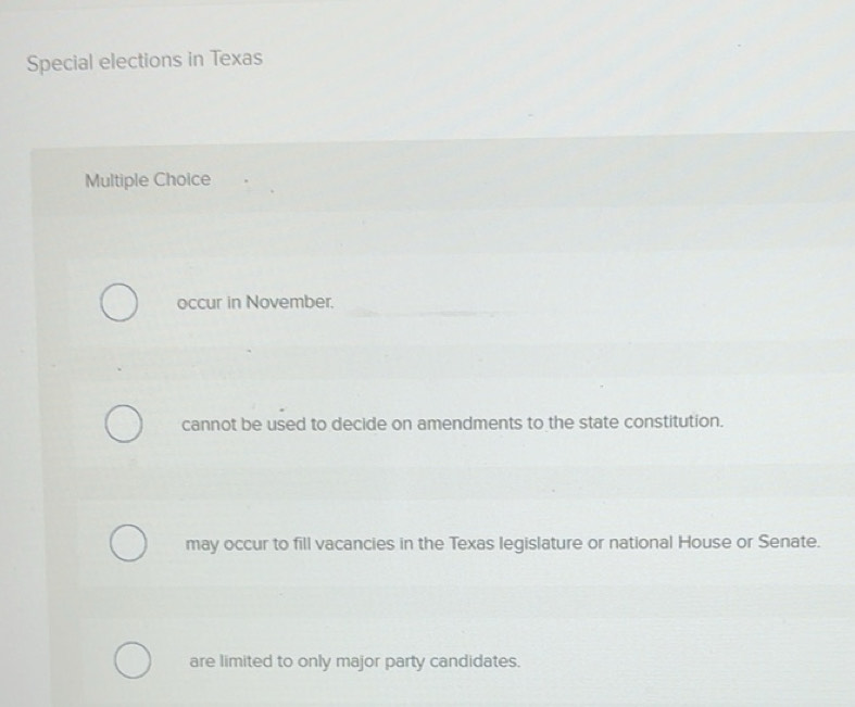 Solved: Special elections in Texas Multiple Choice occur in November ...