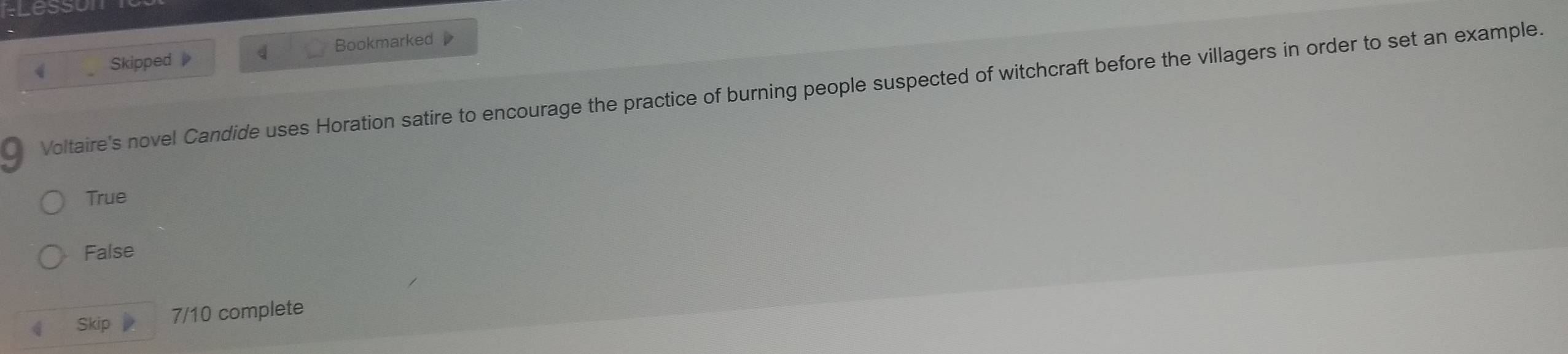 Solved: Skipped 4 Bookmarked Voltaire's novel Candide uses Horation ...