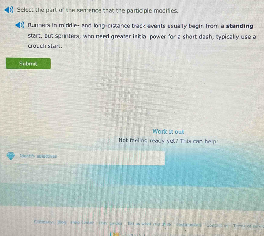 Solved: Select the part of the sentence that the participle modifies ...