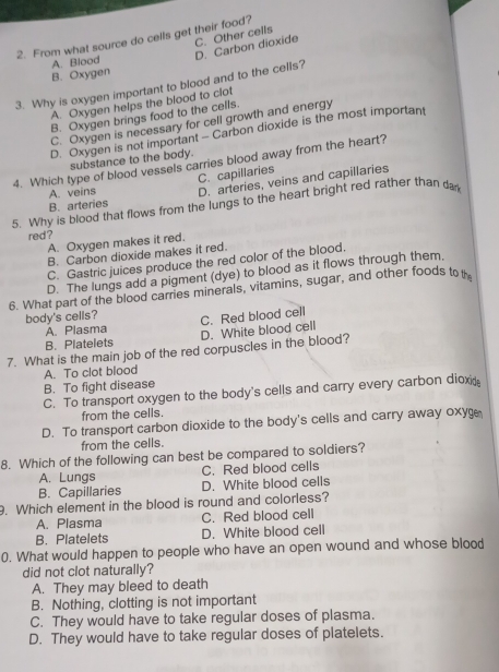 Solved: C. Other cells 2. From what source do cells get their food? B ...
