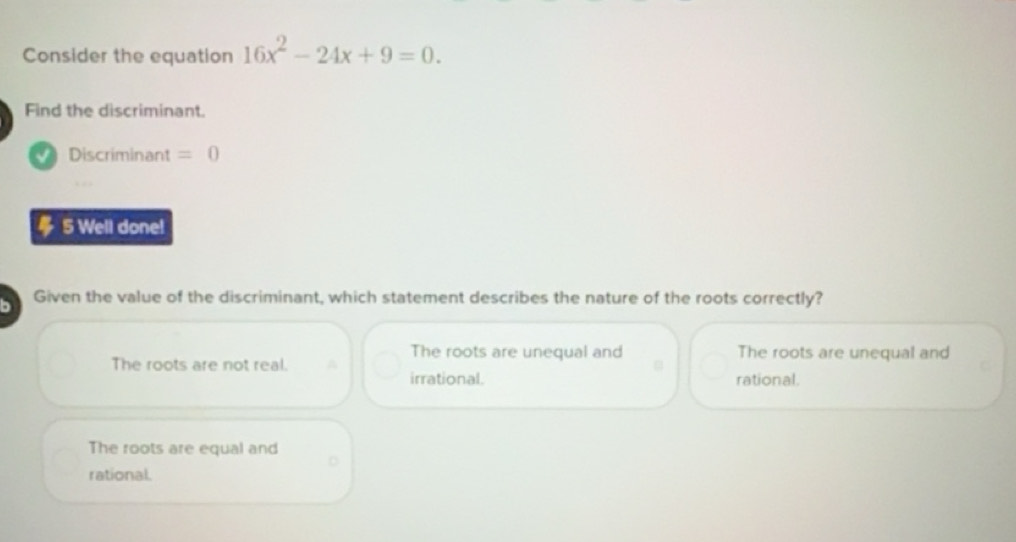 Solved: Consider the equation 16x^2-24x+9=0. Find the discriminant ...