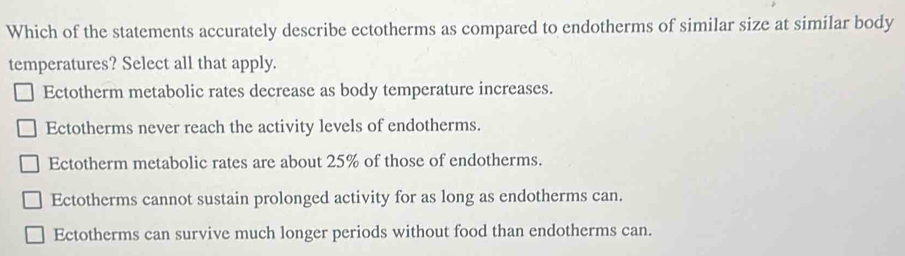 Solved: Which of the statements accurately describe ectotherms as ...