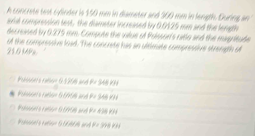 Solved: A concrete test Glinder is 150 mm in diameter and 300 mm in ...