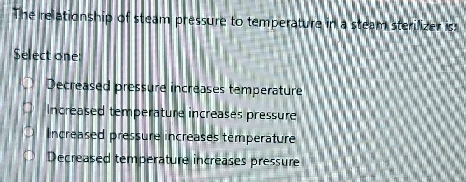 Solved: The relationship of steam pressure to temperature in a steam ...