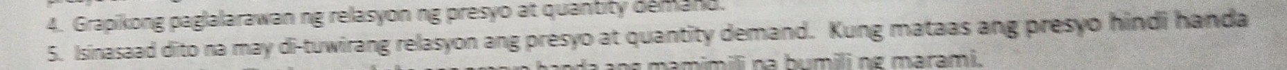Solved: Grapikong paglalarawan ng relasyon ng presyo at quantity demand ...