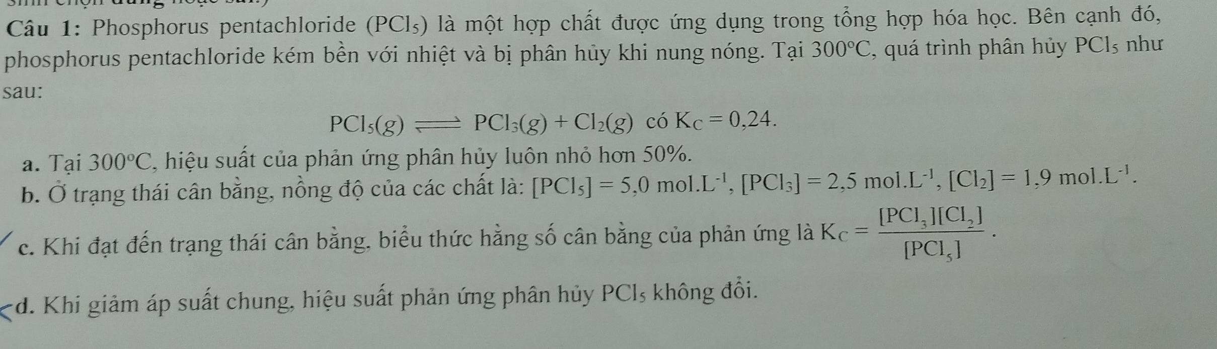 Giải quyết:Phosphorus pentachloride (PCl_5) à là một hợp chất được ứng ...