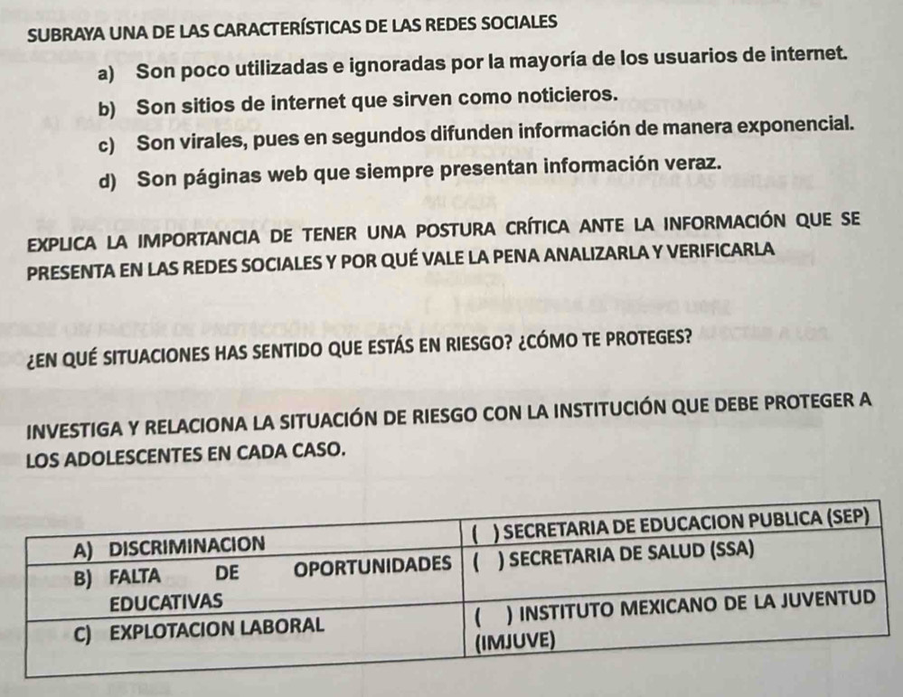 Resuelto:SUBRAYA UNA DE LAS CARACTERÍSTICAS DE LAS REDES SOCIALES a ...