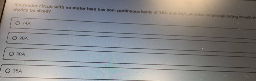Solved: device be sized? If a feeder circuit with no motor load has non ...