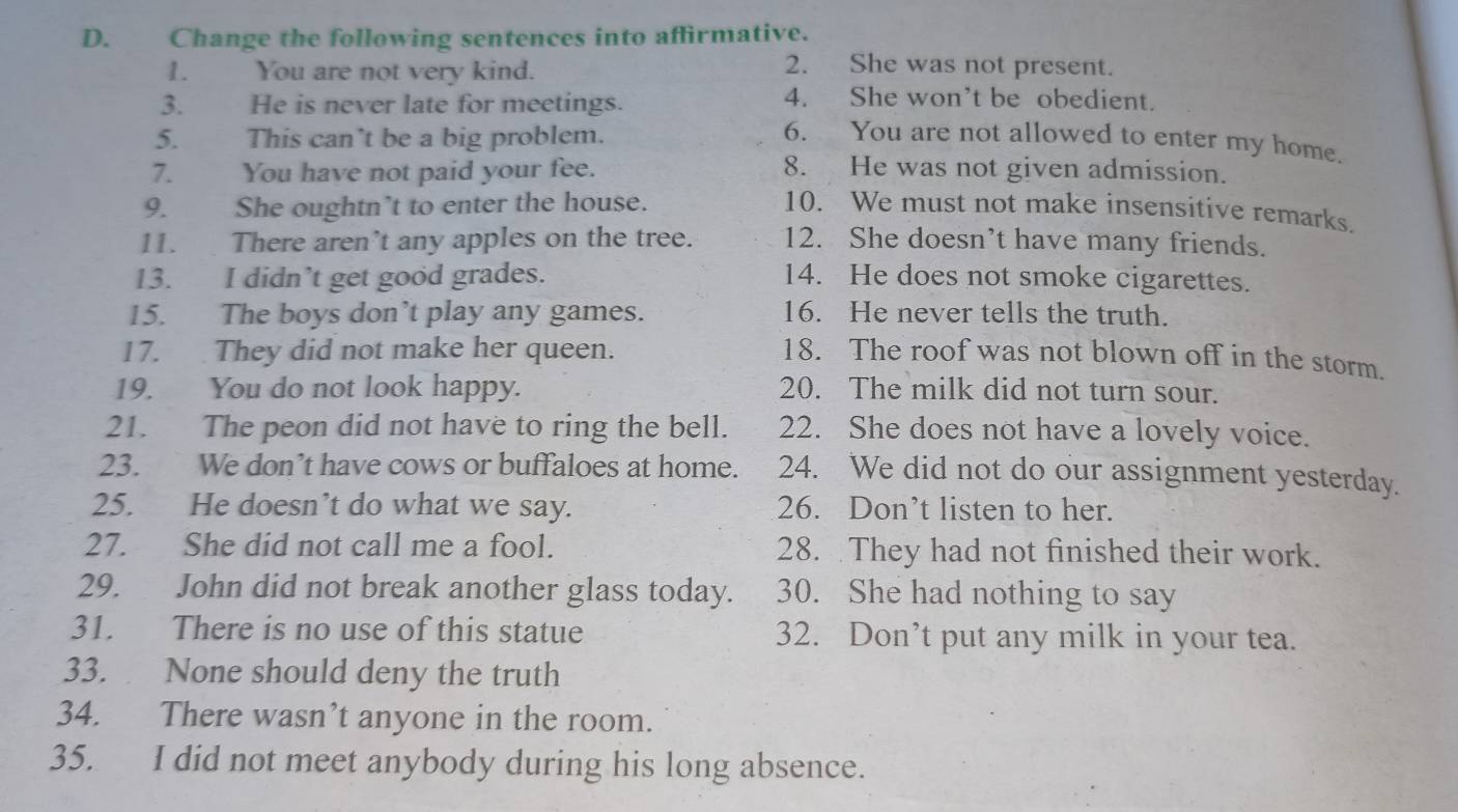 Solved: Change the following sentences into affirmative. 1. You are not ...