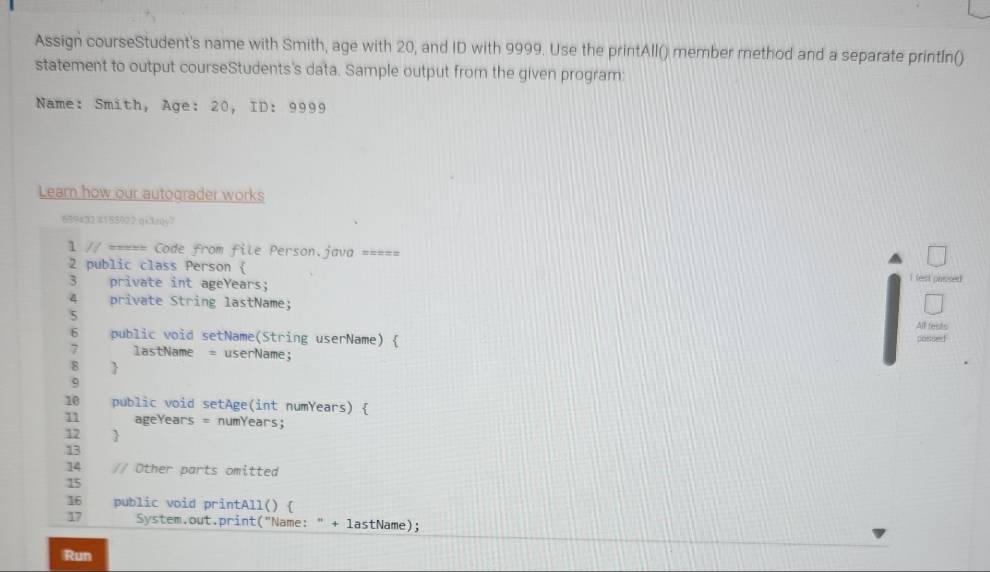 Solved: Assign courseStudent's name with Smith, age with 20, and ID ...