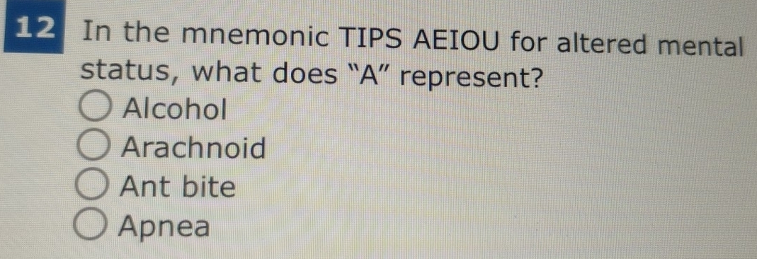 Solved: In the mnemonic TIPS AEIOU for altered mental status, what does ...