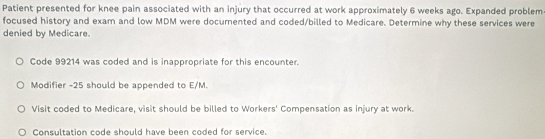 Solved: Patient presented for knee pain associated with an injury that ...