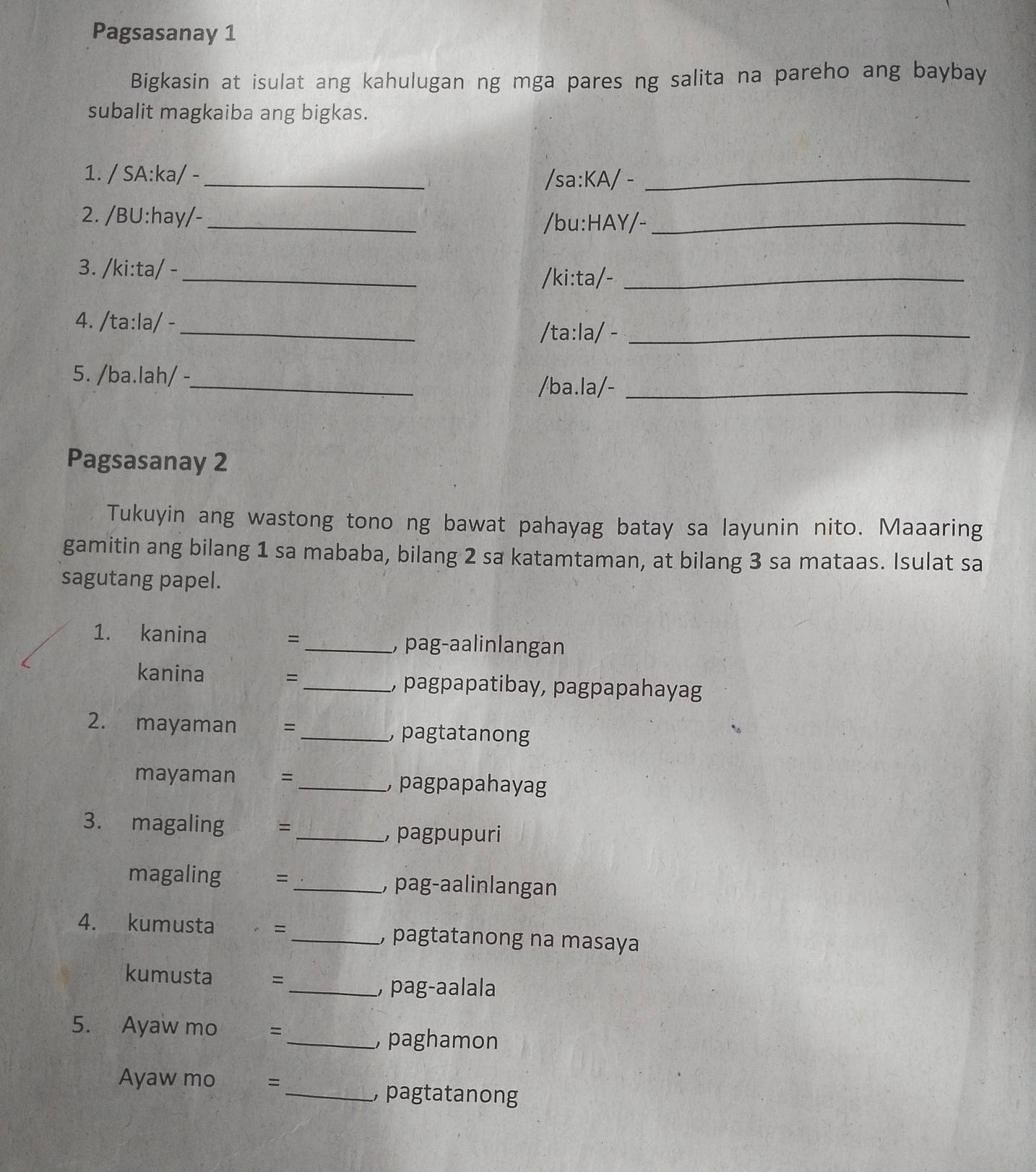 Solved: Pagsasanay 1 Bigkasin at isulat ang kahulugan ng mga pares ng ...