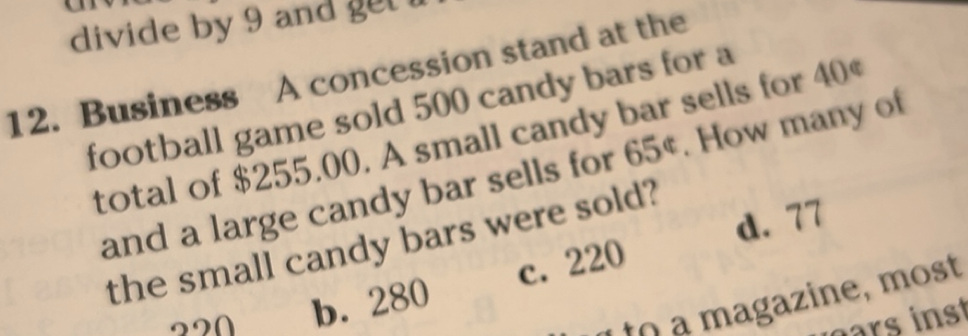 Solved: divide by 9 and get . 12. Business A concession stand at the ...