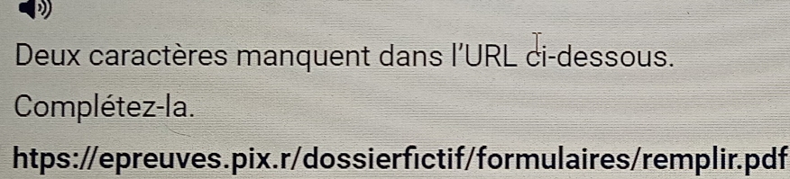 Solved: Deux caractères manquent dans l'URL ci-dessous. Complétez-la ...