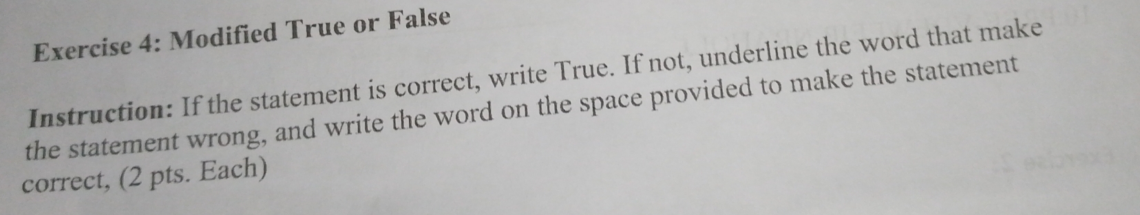 Solved: Modified True or False Instruction: If the statement is correct, write True. If not ...
