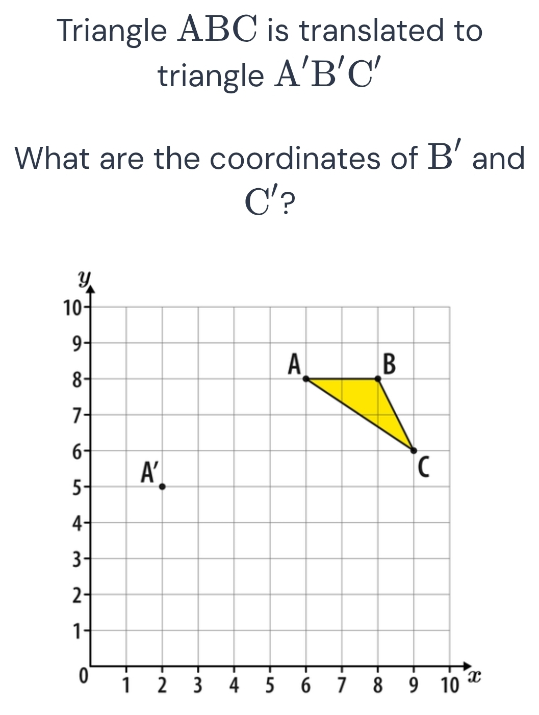 Solved Triangle Abc Is Translated To Triangle Abc What Are The