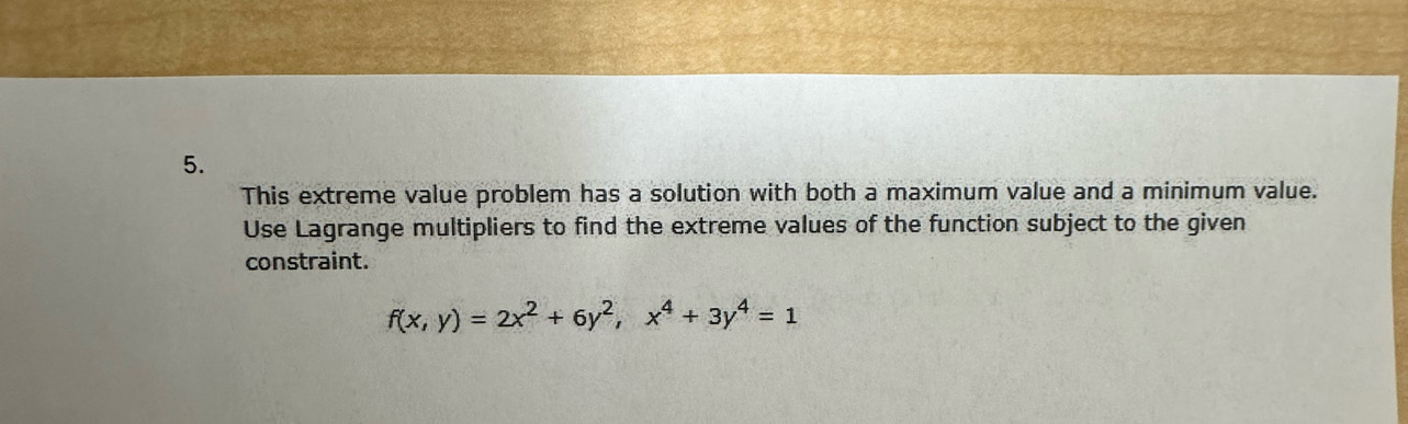 Solved: This extreme value problem has a solution with both a maximum ...