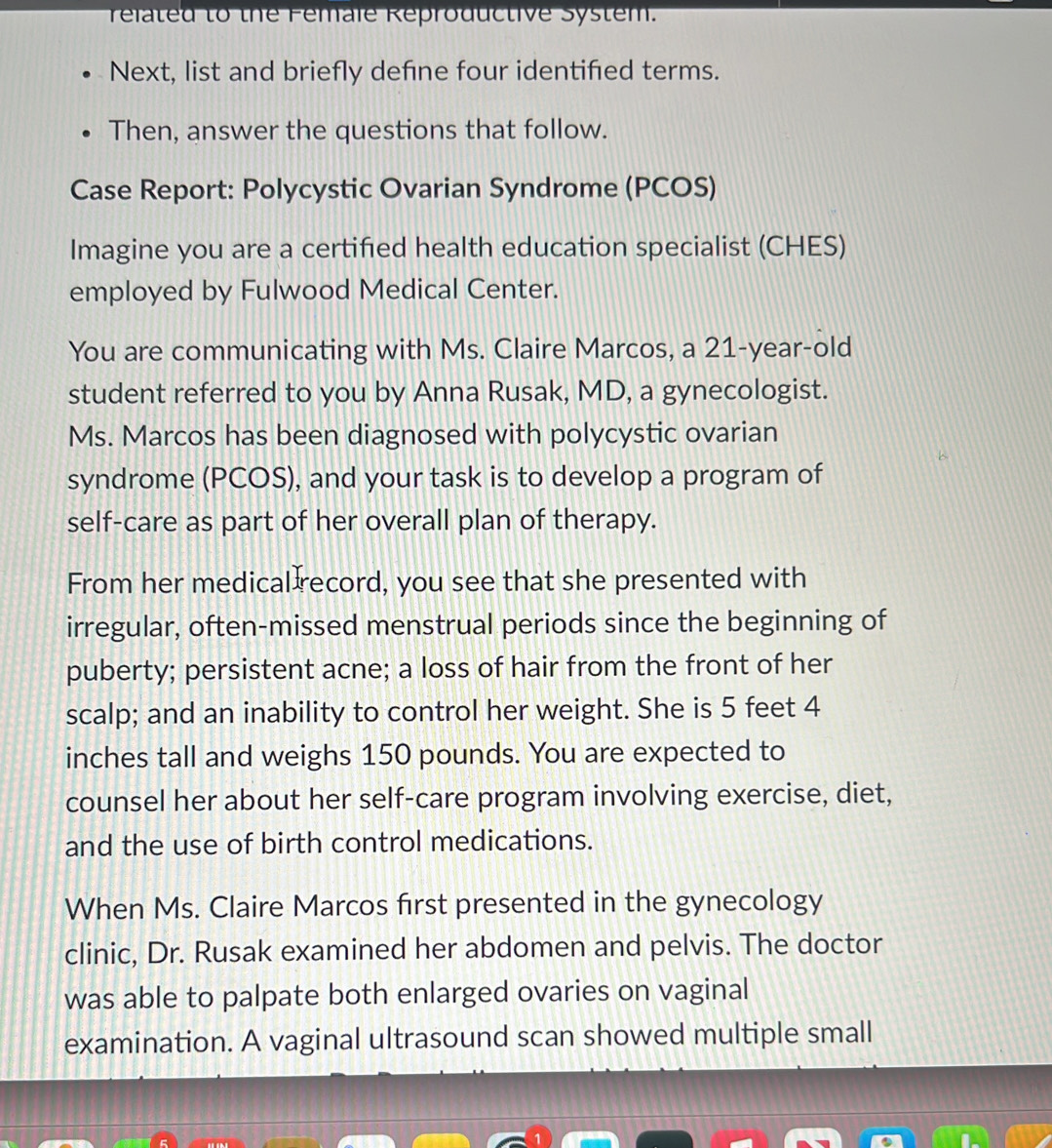 Solved: related to the Female Reproductive System. Next, list and ...