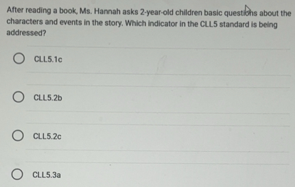 Solved: After reading a book, Ms. Hannah asks 2-year-old children basic ...
