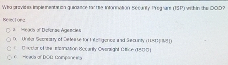 Solved: Who provides implementation guidance for the Information ...