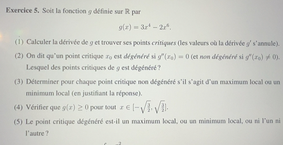 Résolu :Soit la fonction g définie sur R par g(x)=3x^4-2x^6. (1 ...