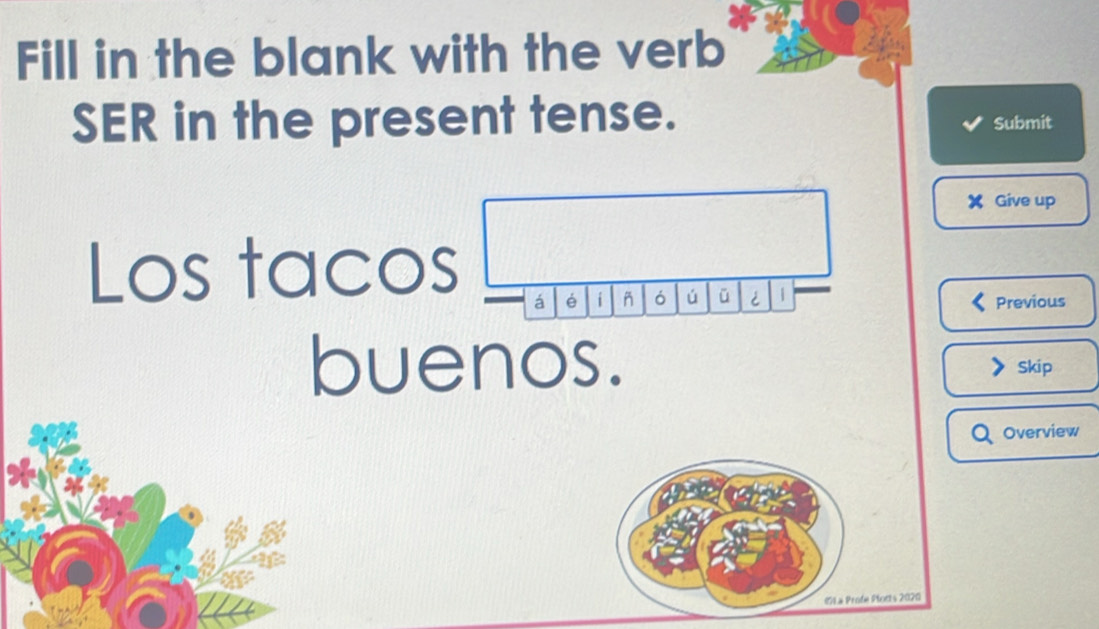 Solved: Fill in the blank with the verb SER in the present tense ...