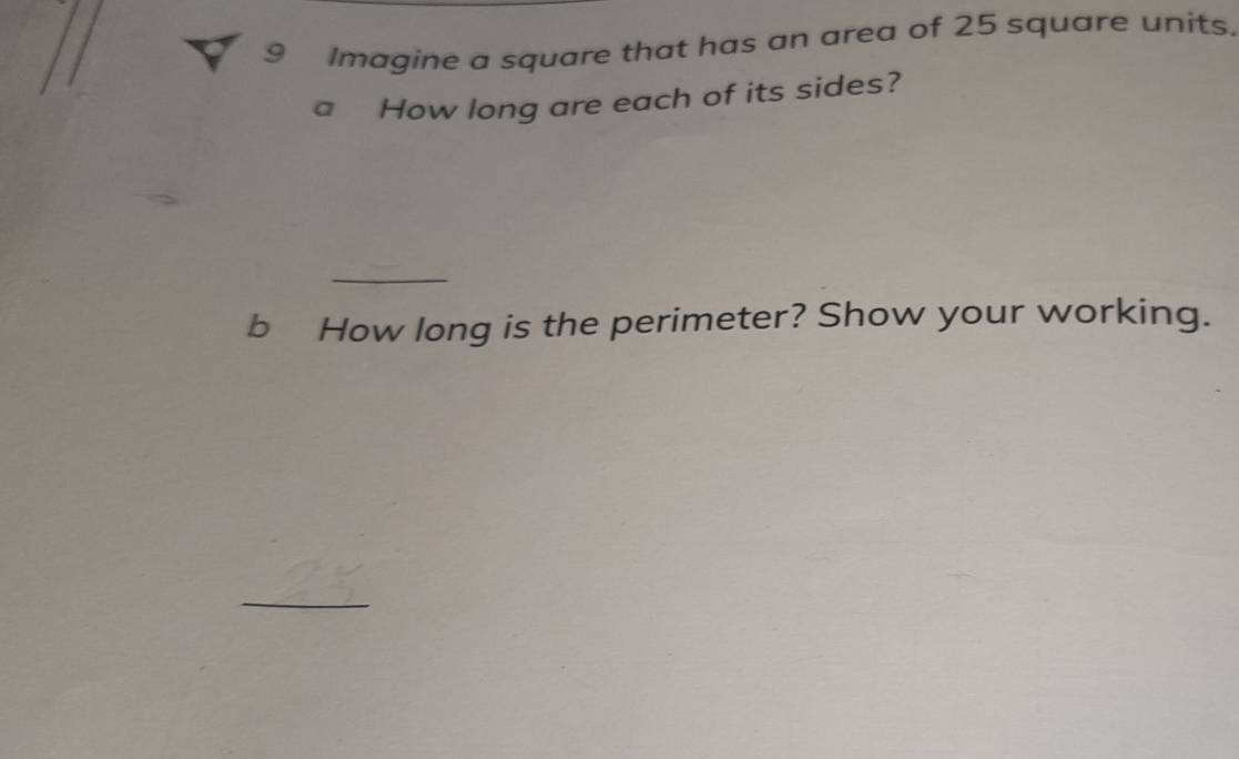Solved: Imagine a square that has an area of 25 square units. a How ...