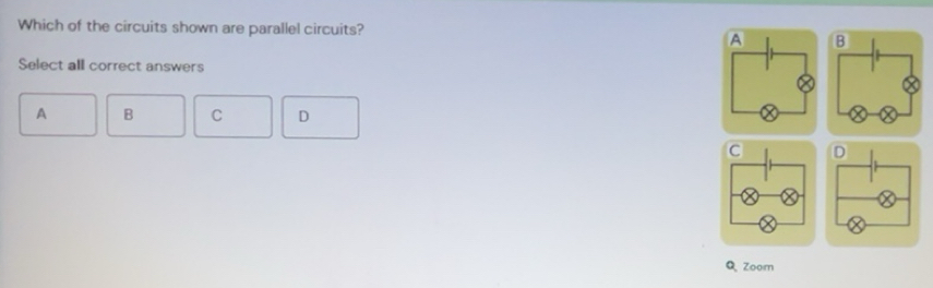 Gelöst:Which of the circuits shown are parallel circuits? Select all ...