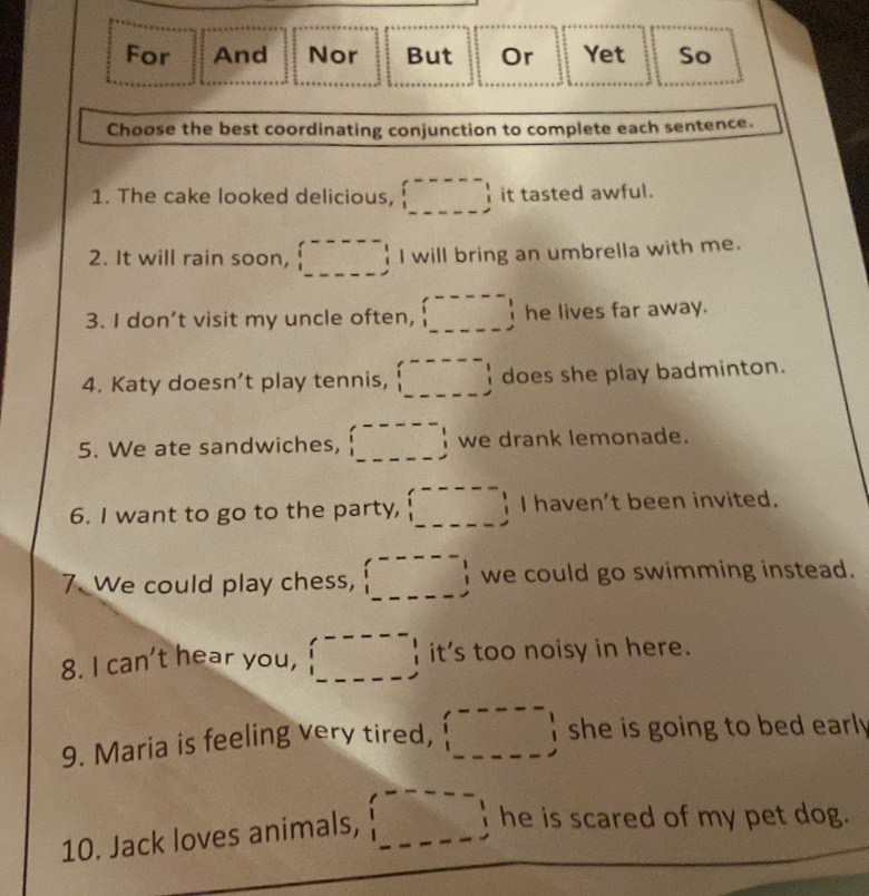 Solved: For And Nor But Or Yet So Choose the best coordinating ...