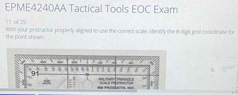 Solved: EPME4240AA Tactical Tools EOC Exam 11 of 25 With your ...