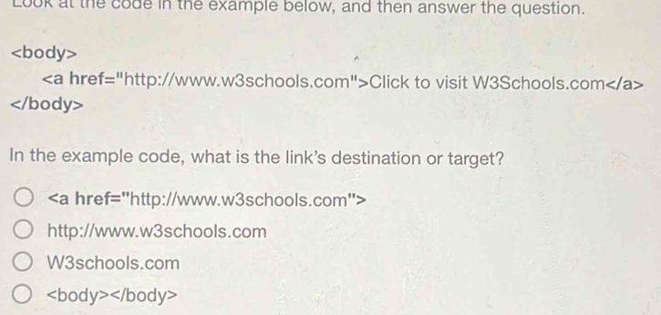 Solved: Look at the code in the example below, and then answer the ...