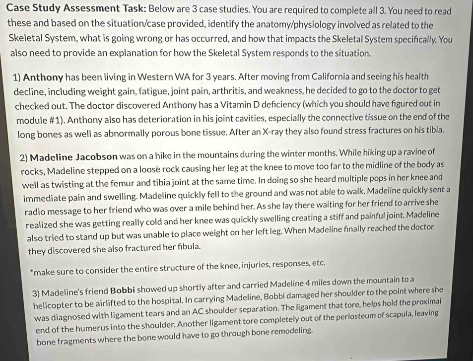 Solved: Case Study Assessment Task: Below are 3 case studies. You are ...