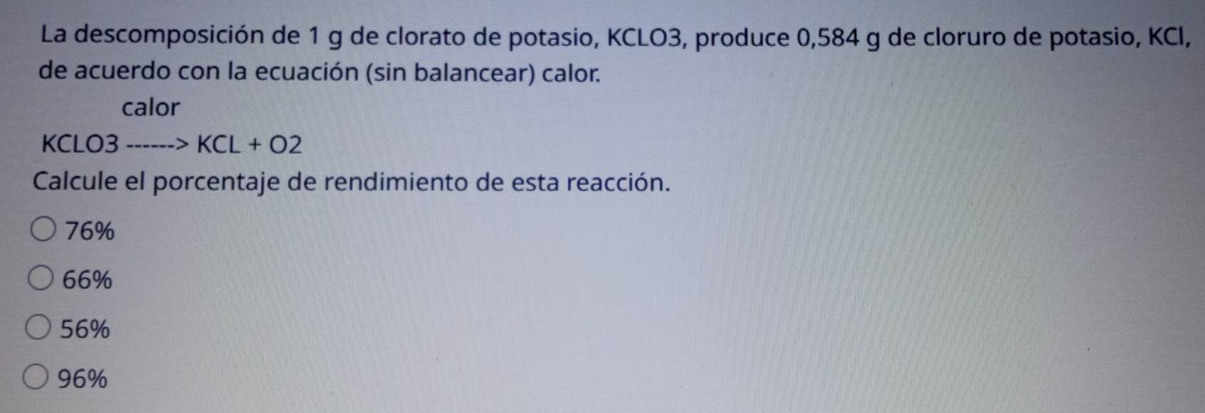 Resuelto:La descomposición de 1 g de clorato de potasio, KCLO3, produce ...
