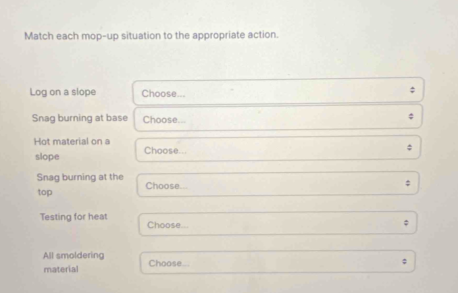 Solved: Match each mop-up situation to the appropriate action. Log on a ...