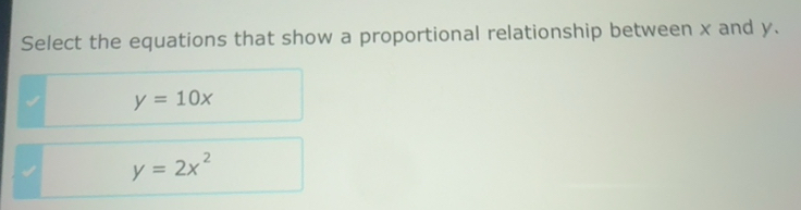 Solved: Select the equations that show a proportional relationship ...