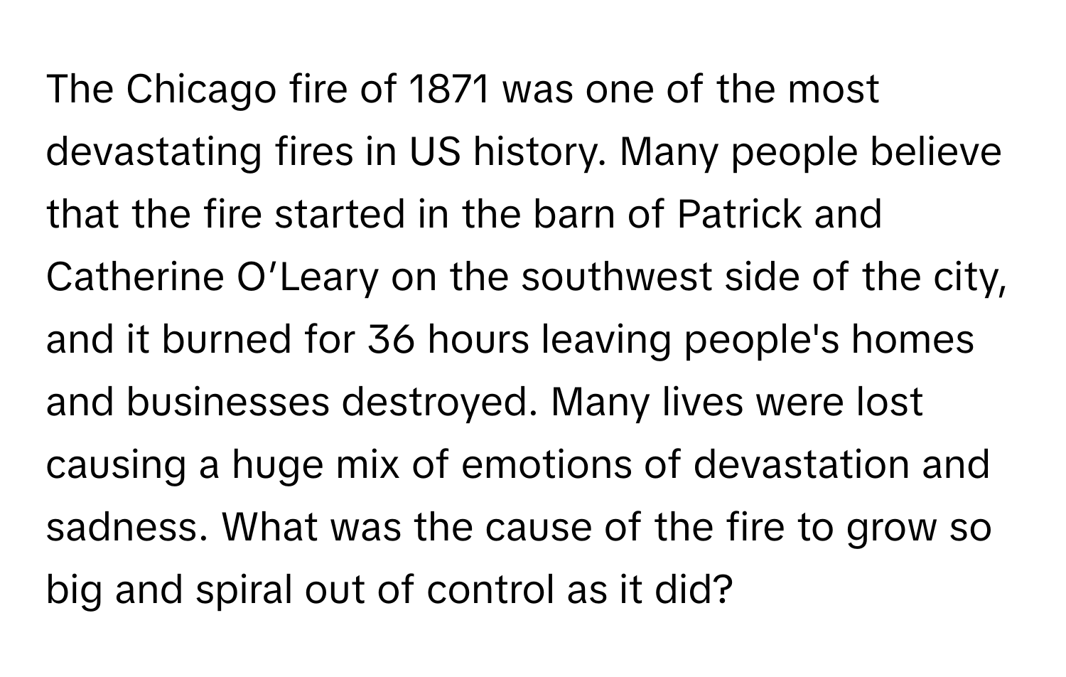 Solved: The Chicago fire of 1871 was one of the most devastating fires ...