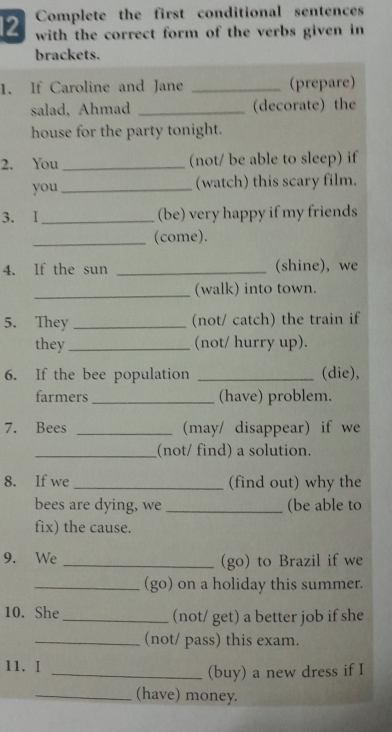 Solved: Complete the first conditional sentences 2 with the correct ...