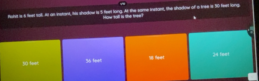 Solved: Rohit is 6 feet tall. At an instant, his shadow is 5 feet long ...