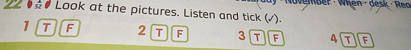 Risolto:November · When· desk · Reo 221 Look at the pictures. Listen ...