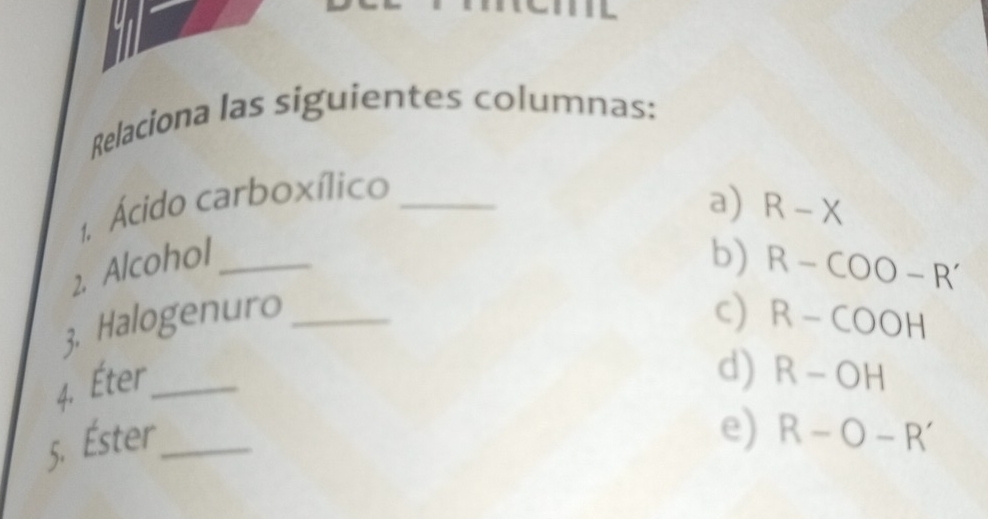 Resuelto:Relaciona las siguientes columnas: 1. Ácido carboxílico_ a) R ...