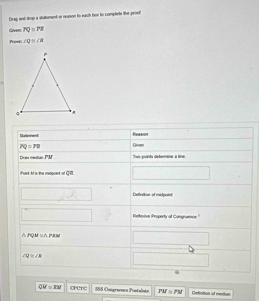 Solved: Drag and drop a statement or reason to each box to complete the ...