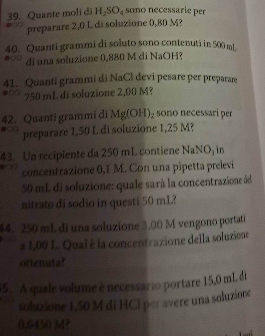 Risolto:Quante moli di H_2SO_4 sono necessarie per preparare 2,0 L di ...