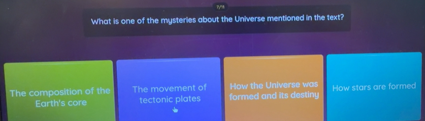 Gelöst:7/11 What is one of the mysteries about the Universe mentioned ...