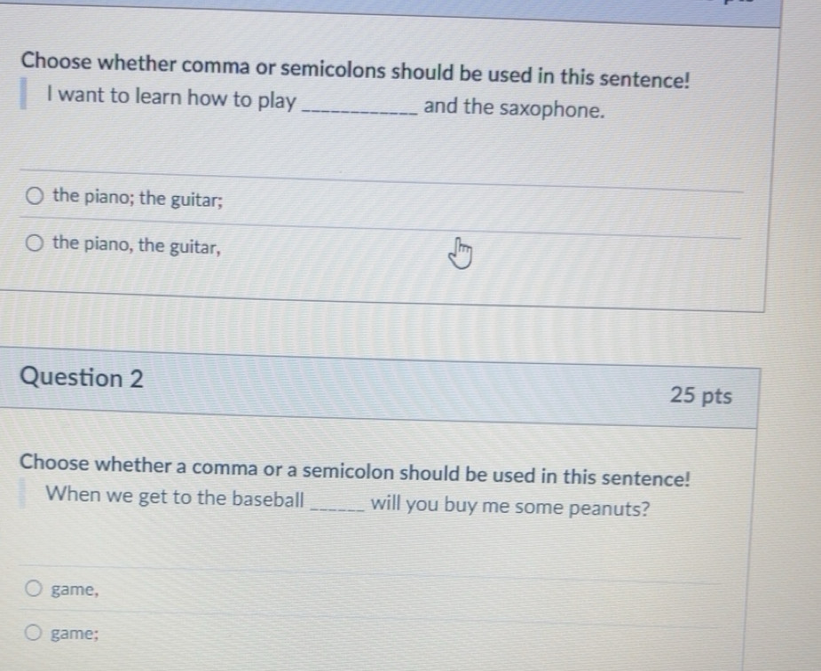 Solved: Choose whether comma or semicolons should be used in this ...