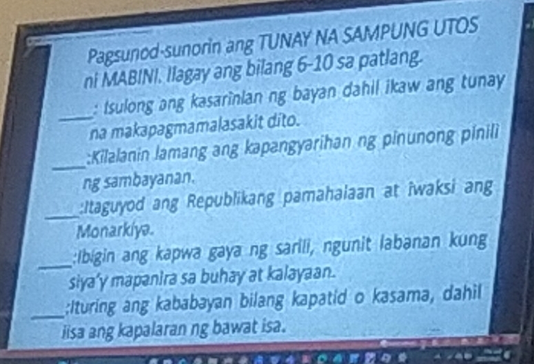 Solved: Pagsunod-sunorin ang TUNAY NA SAMPUNG UTOS ni MABINI. llagay ...